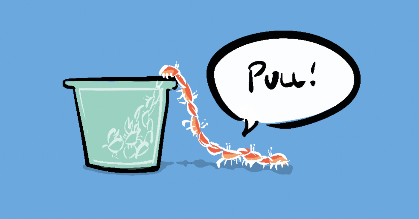 ARE YOU IN A CRAB BUCKET? How to escape negative-sum games